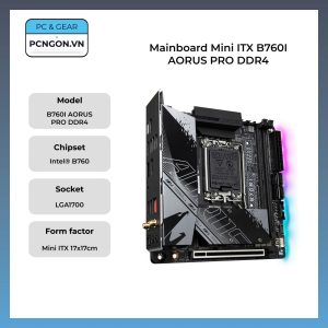 Mainboard Mini ITX B760I AORUS PRO DDR4 - Pcngon