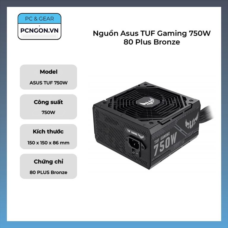 Nguồn Asus TUF Gaming 750W 80 Plus Bronze - Pcngon