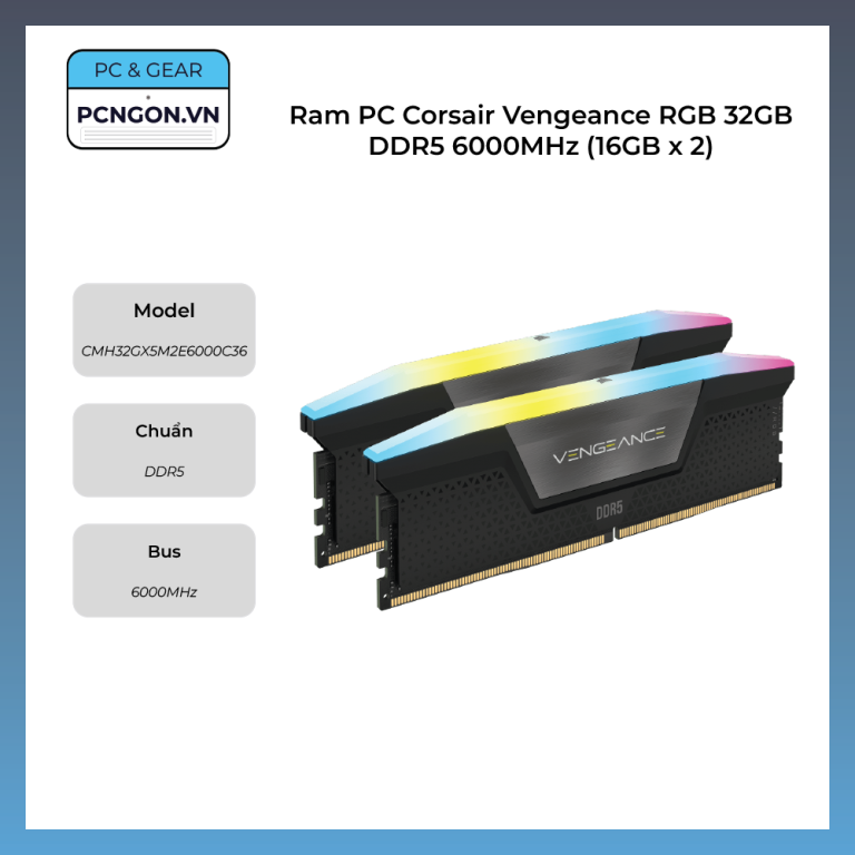 Ram PC Corsair Vengeance RGB 32GB DDR5 6000MHz (16GB x 2) - Pcngon