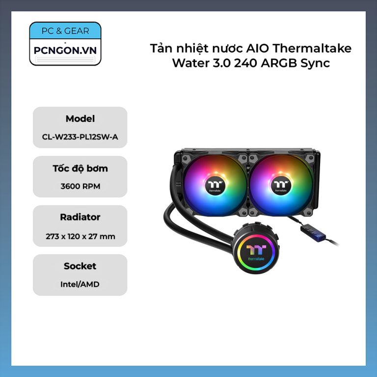 Tản nhiệt nước AIO Thermaltake Water 3.0 240 ARGB Sync - Pcngon