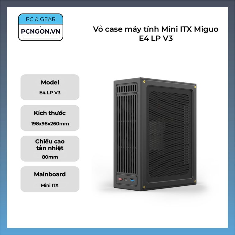 Vỏ case máy tính Mini ITX Miguo E4 LP V3 - Pcngon