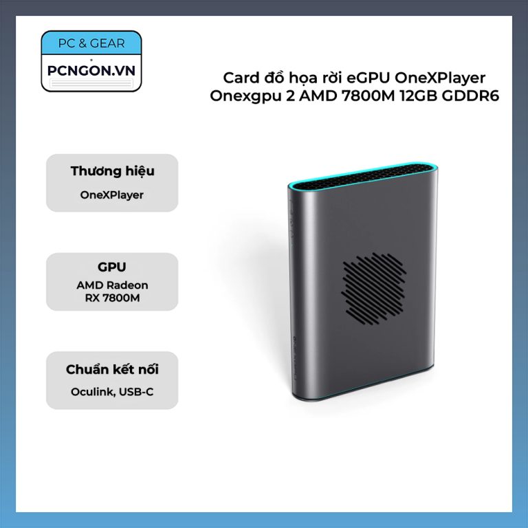 Card đồ họa rời eGPU OneXPlayer Onexgpu 2 AMD 7800M 12GB GDDR6 - Pcngon