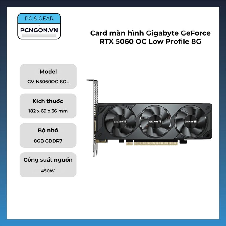 Card màn hình Gigabyte GeForce RTX 5060 OC Low Profile 8G - Pcngon