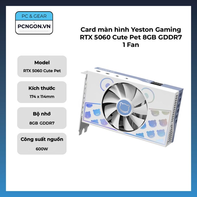 Card màn hình Yeston Gaming RTX 5060 Cute Pet 8GB GDDR7 1 Fan - Pcngon