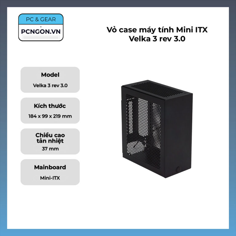 Vỏ case máy tính Mini ITX Velka 3 rev 3.0 - Pcngon
