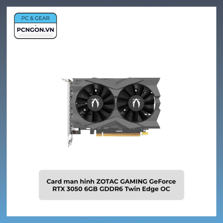 Card màn hình ZOTAC GAMING GeForce RTX 3050 6GB GDDR6 Twin Edge OC - Pcngon